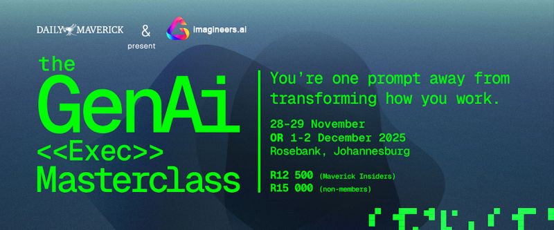 Daily Maverick launches GenAi Masterclass for SA leaders, executives and entrepreneurs